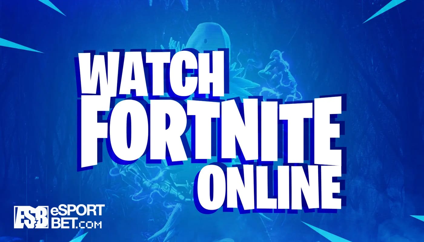 How To Watch Fortnite Online | Live Stream Fortnite Esports 2026